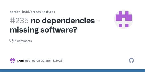 No Dependencies Missing Software · Issue 235 · Carson Katridream