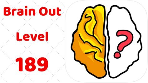 Brain Out Level 189 Walkthrough Solution Youtube