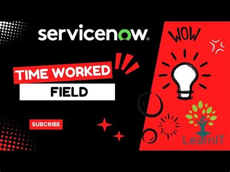 Time Worked Field Task Tracking Effort Additio ServiceNow Community