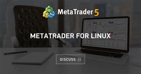 Metatrader For Linux Metatrader General Mql5 Programming Forum
