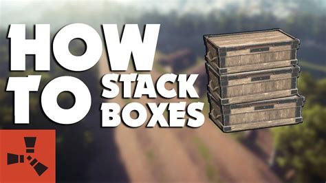 How To STACK BOXES Rust YouTube