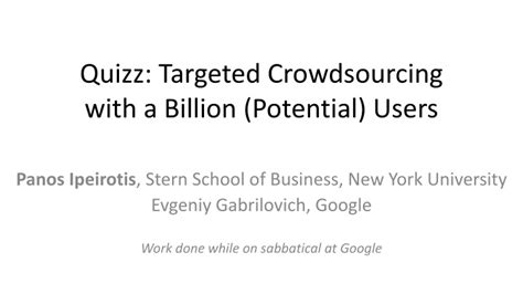Ppt Quizz Targeted Crowdsourcing With A Billion Potential Users Powerpoint Presentation