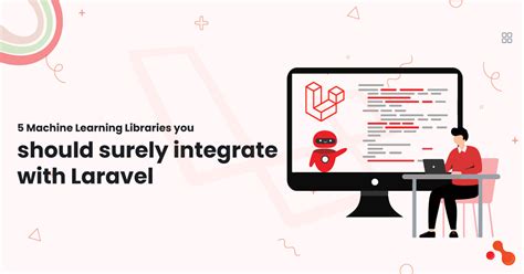 Laravel Development 5 Machine Learning Libraries You Should Integrate