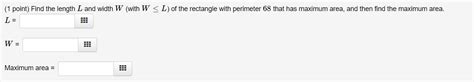 Solved Find The Length L And Width W With WL Of The Chegg