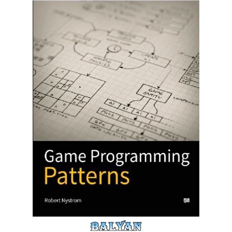 خرید و قیمت دانلود کتاب Game Programming Patterns ترب