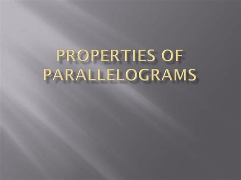 PPT Properties Of Parallelograms PowerPoint Presentation Free Download ID 2675797