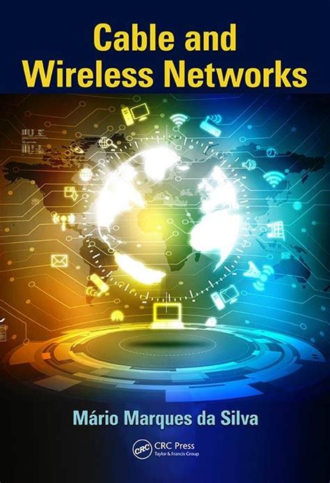 Cable And Wireless Networks Theory And Practice