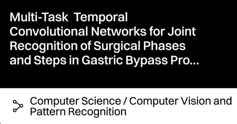 Multi Task Temporal Convolutional Networks For Joint Recognition Of Surgical Phases And Steps In