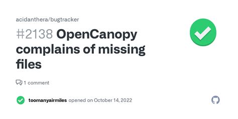Opencanopy Complains Of Missing Files · Issue 2138 · Acidantherabugtracker · Github