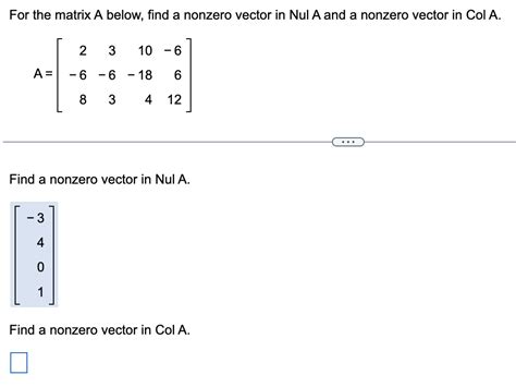 Solved For The Matrix A Below Find A Nonzero Vector In Nul Chegg
