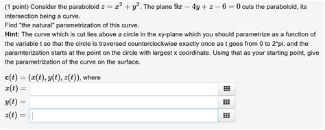 Solved Consider The Paraboloid Z X2 Y2 The Plane 9x