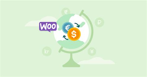 How To Use WooCommerce Multi Currency To Grow Your Business Internationally YayCommerce