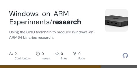GitHub Windows On ARM Experiments Research Using The GNU Toolchain To Produce Windows On