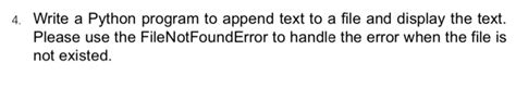 Solved 4 Write A Python Program To Append Text To A File