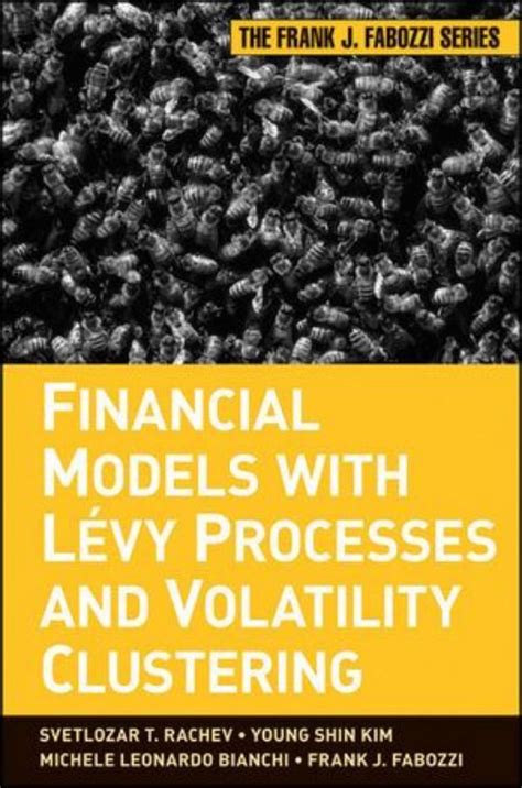 Financial Models With Levy Processes And Volatility Clustering مرکز مالی ایران