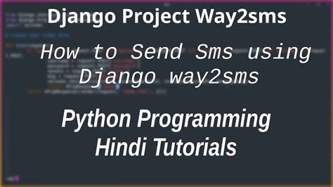 Hindi Python Programming How To Send Sms Using Django Project In