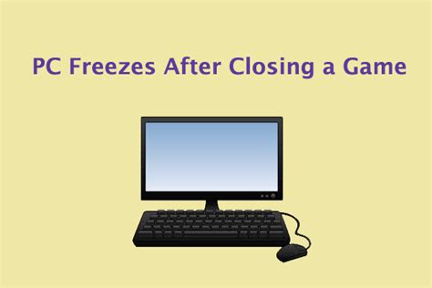 Instant Fixes For Pc Freezescrashes After Closing A Game