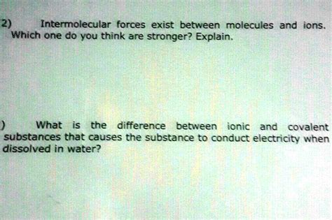 SOLVED 2 Intermolecular Forces Exist Between Molecules And Ions Which One Do You Think Are
