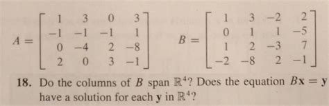 Solved 18 Do The Columns Of B Span R4 Does The Equation Bx