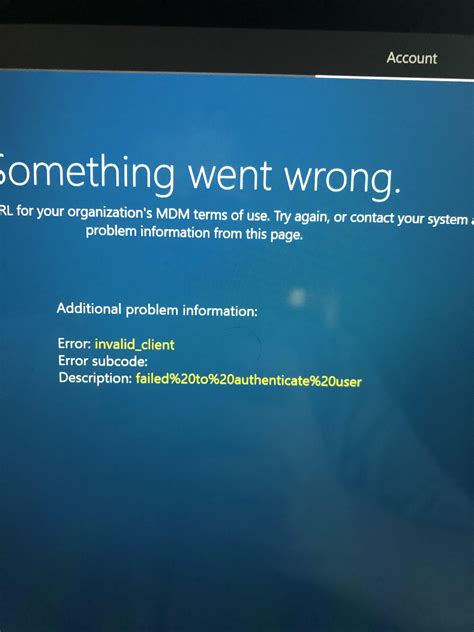 InTune MDM Something Went Wrong Invalid Client Failed To