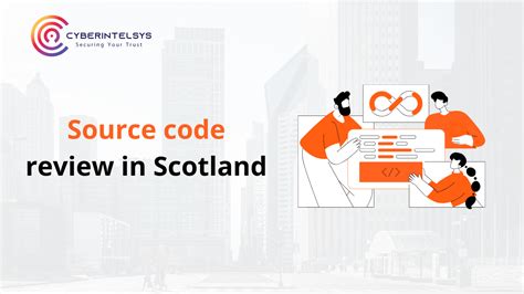 Source Code Review In Scotland Cyberintelsys