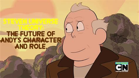 The Future Of Andys Character And Role Steven Universe Discussion Youtube