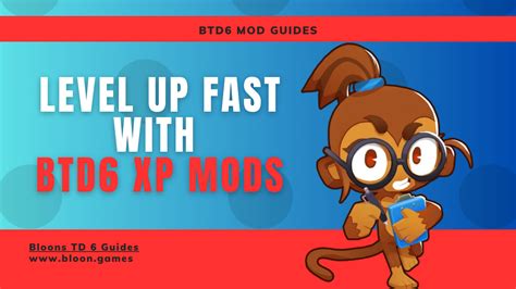 All About Mods Bloons TD 6 Guides