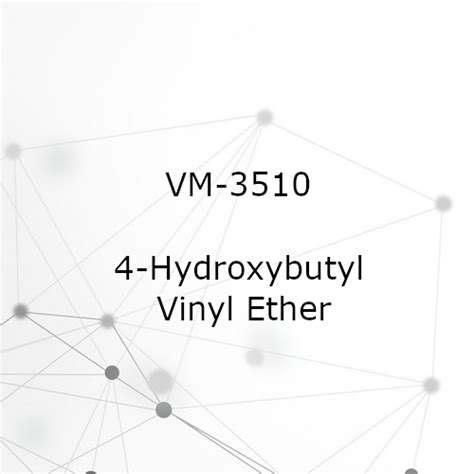 China 4 Hydroxybutyl Vinyl Ether Manufacturers Suppliers Factory Made