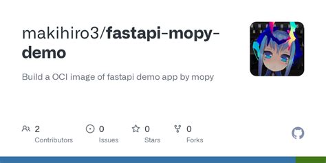 Github Makihiro3fastapi Mopy Demo Build A Oci Image Of Fastapi Demo