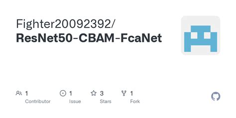 GitHub Fighter ResNet CBAM FcaNet