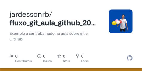 Github Jardessonrbfluxogitaulagithub2022 2 Exemplo A Ser Trabalhado Na Aula Sobre Git E