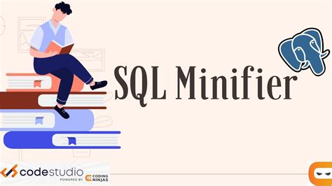 Sql Minifier Naukri Code 360