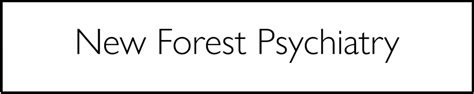 New Forest Psychiatry Mental Disorder Assessment And Treatment