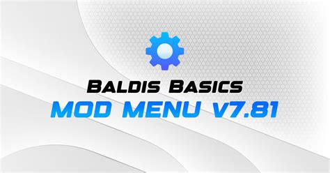 Baldis Basics Mod Menu Download Updated 2025