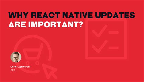 Why React Native Updates Are Important Pagepro