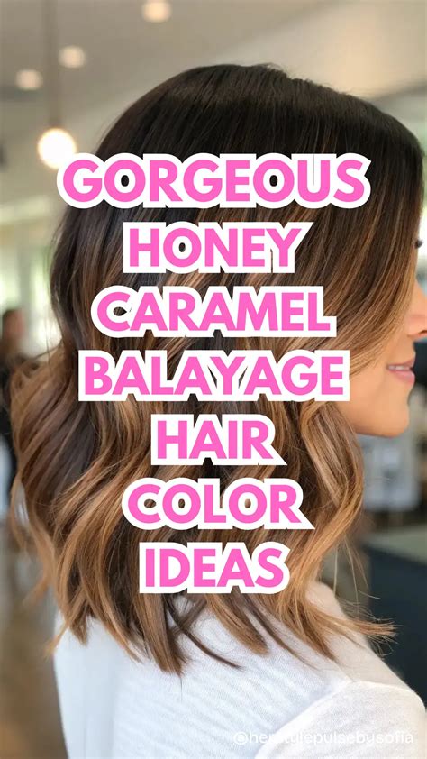 Honey Caramel Balayage Hair Color Ideas For Brunettes Warm Blonde