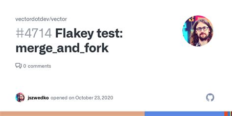 Flakey Test Mergeandfork · Issue 4714 · Vectordotdevvector · Github