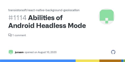 Abilities Of Android Headless Mode · Issue 1114 · Transistorsoftreact