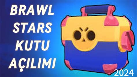 Brawl Stars Kutustarr Hediyeleri Açılımı Youtube