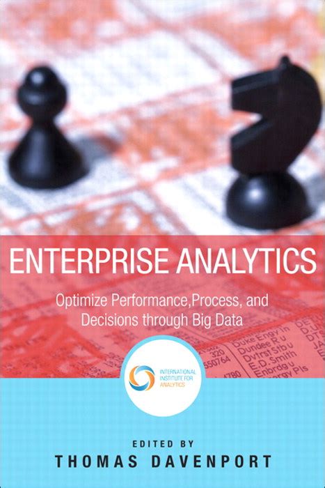 Enterprise Analytics Optimize Performance Process And Decisions