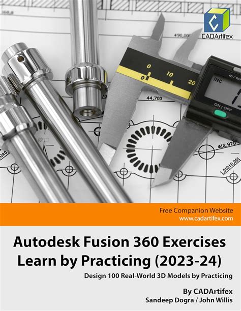 Autodesk Fusion 360 Exercises Learn By Practicing 2023 24 Design 100 Real World 3d Models