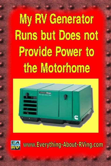 My RV Generator Runs But Does Provide Power To The Motorhome Rv Camping Trips Rv Camping Tips