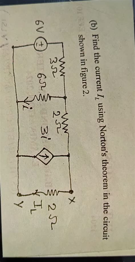 B Find The Current Il Using Nortons Theorem In The Circuit Shown In Figure 2