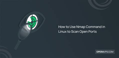 How To Use Nmap Command In Linux To Scan Open Ports