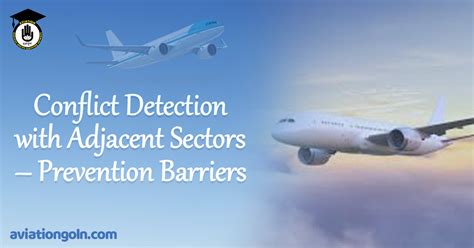 Conflict Detection With Adjacent Sectors Prevention Barriers Aviation Gurukul GOLN
