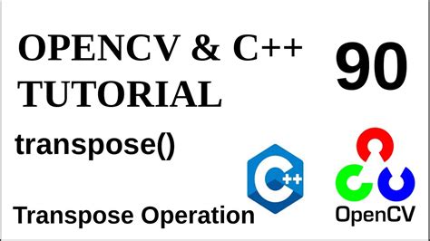 OPENCV C TUTORIALS Transpose Images With OpenCV YouTube