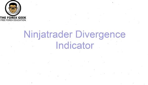 Ninjatrader Divergence Indicator The Forex Geek