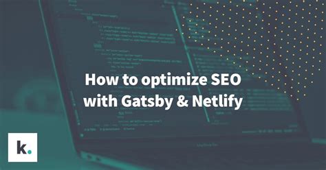 on site seo with gatsby and netlify r gatsbyjs
