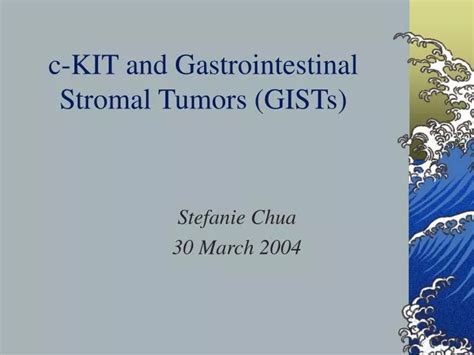 Ppt C Kit And Gastrointestinal Stromal Tumors Gists Powerpoint Presentation Id 3742015