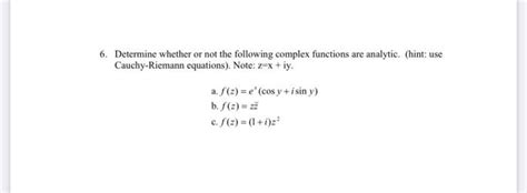 Solved 6 Determine Whether Or Not The Following Complex